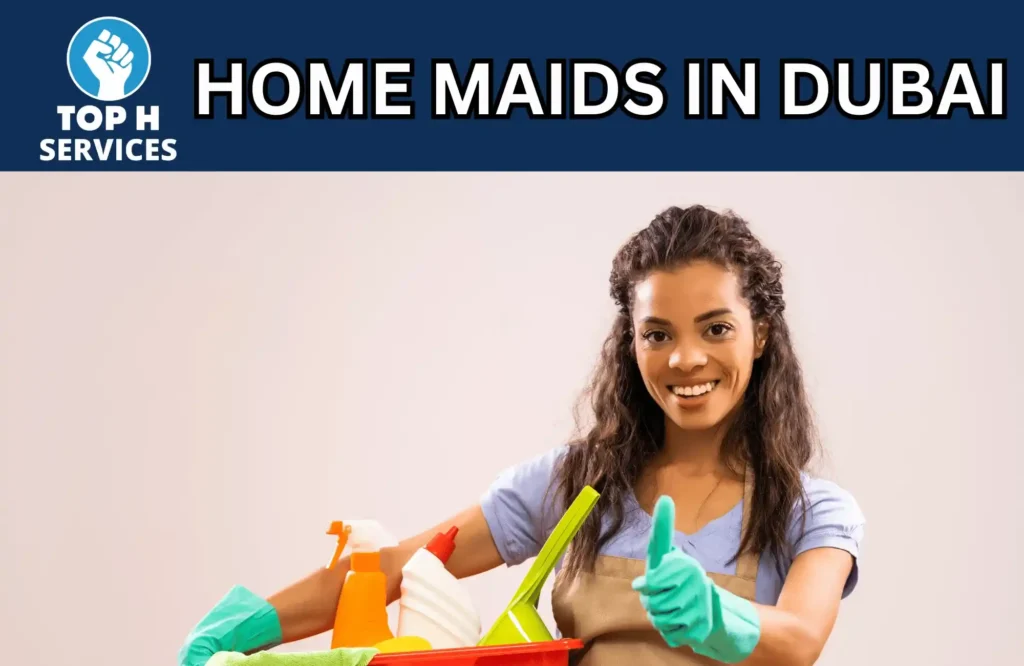 The Best Home Maids In Dubai |tel:0585956111| Top H Services